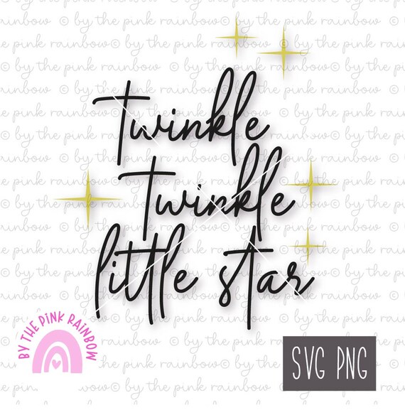 Twinkle Twinkle Little Star SVG PNG Twinkle Svg Twinkle Cut - Etsy Canada