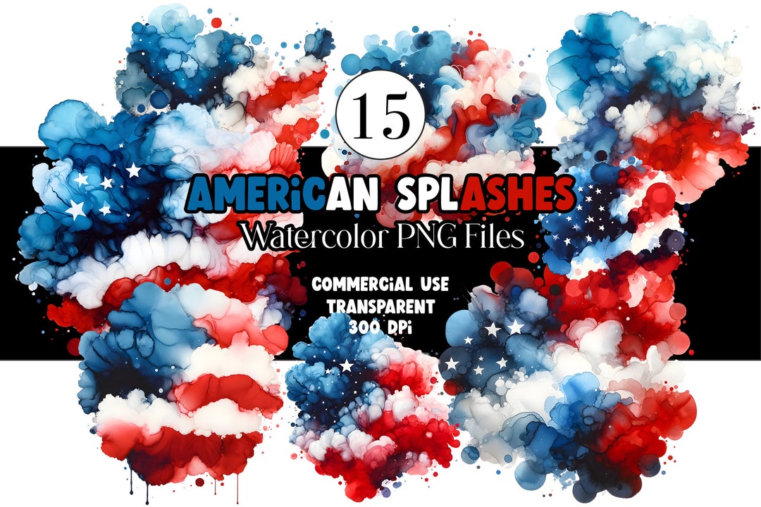Watercolor Splashes Background PNG Fourth 4th of July PNG American Flag ...