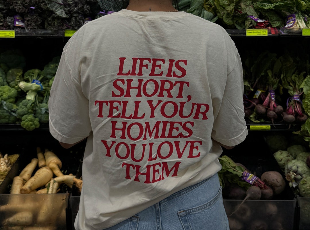 Tell Your HOMIES You Love Them. - Etsy