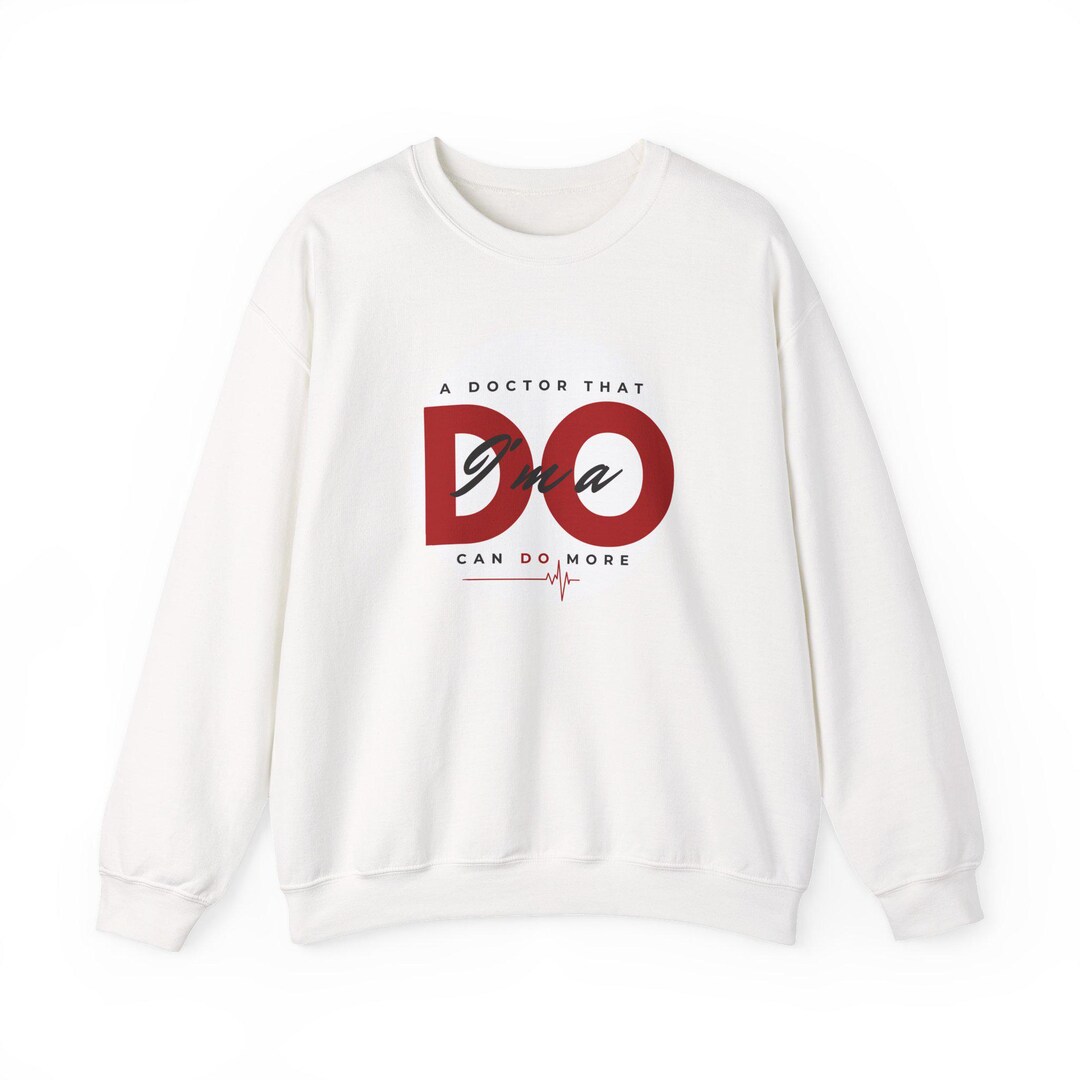 DO Doctor Sweatshirt – Medical Professional Crewneck - Etsy
