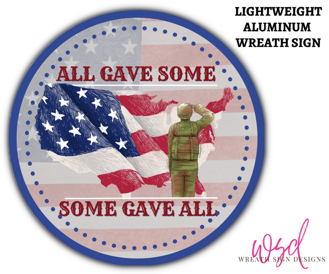 All Gave Some Some Gave All Patriotic 4th of July Memorial Day Wreath ...
