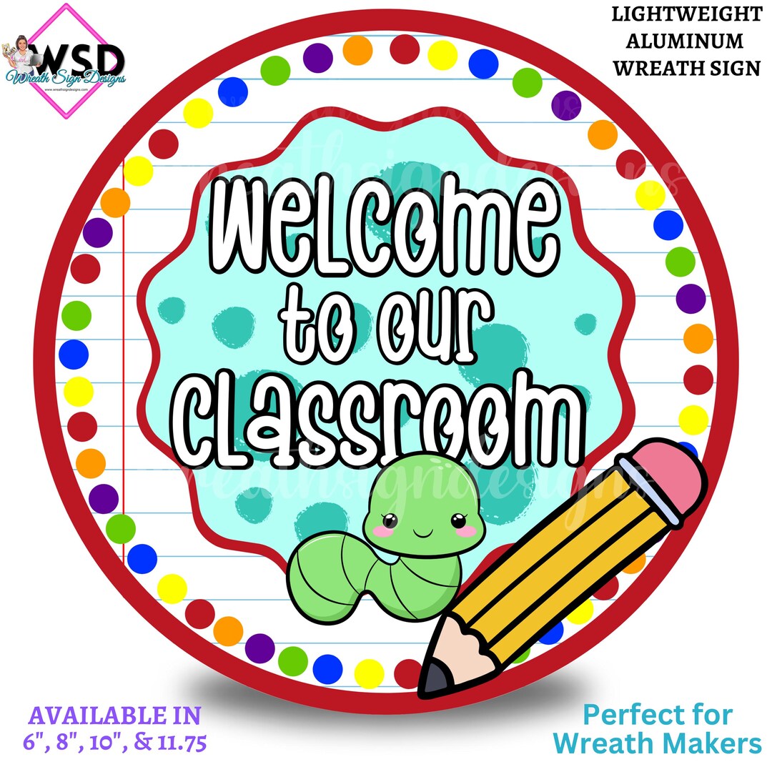 Welcome to Our Classroom- Teachers Classroom Back to School Wreath Sign ...