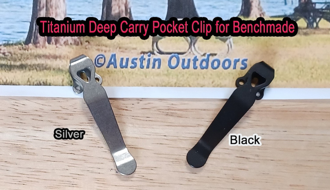 Titanium Deep Carry Pocket Clip Fits Benchmade, Emerson, and Protech ...