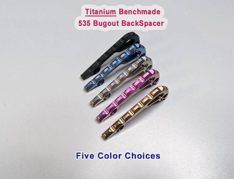 TITANIUM Back Spacer for Benchmade Bugout 535 - Five Backspacer Color ...