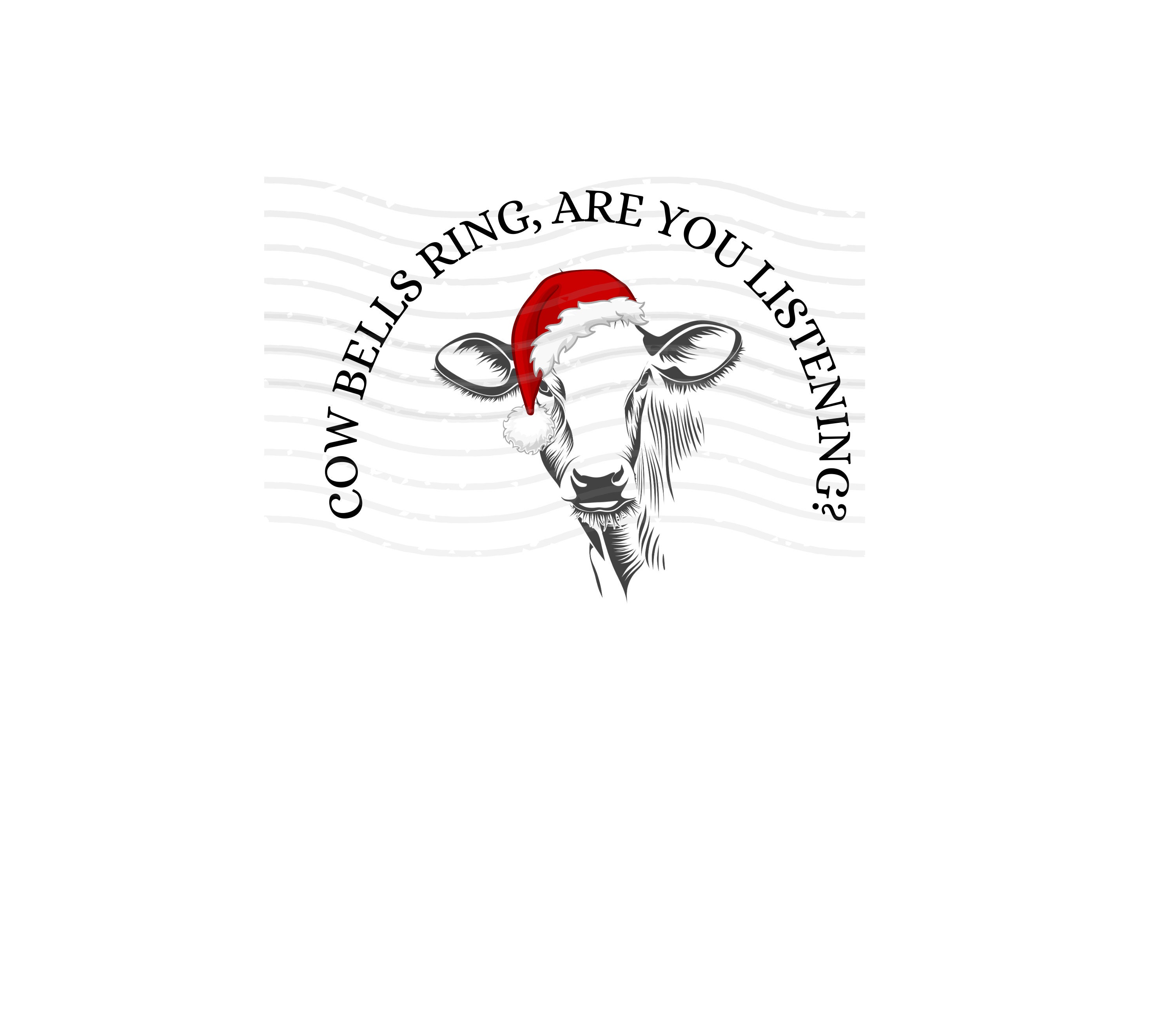 Cow Bells Ring, Are You Listening SVG, PNG Image - Etsy