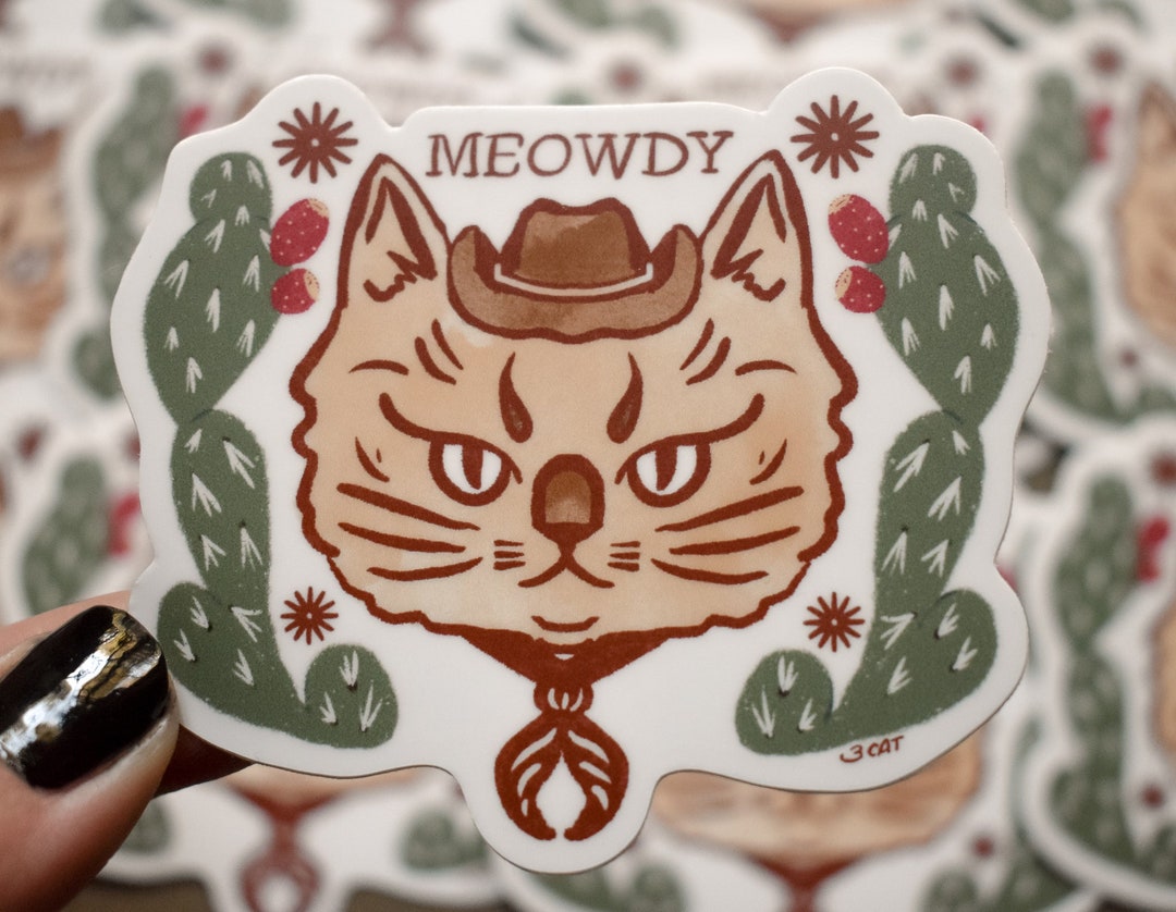 Meowdy Sticker/ Cowboy Cat Sticker / Cat Sticker / Vinyl Sticker ...