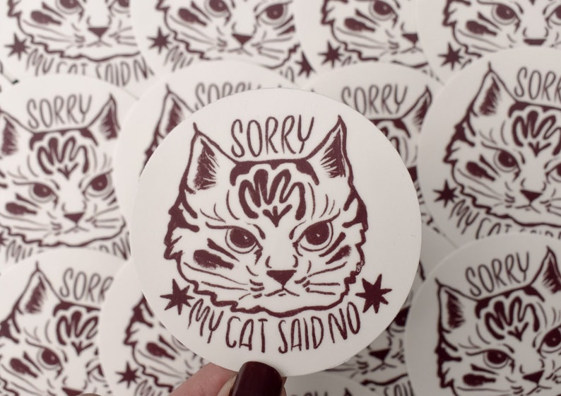 Sorry My Cat Said No Sticker / Grumpy Cat Sticker / Funny Cat - Etsy
