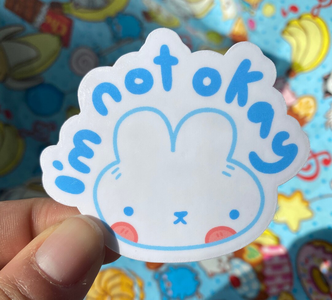 Im Not Okay Bunny Glossy Vinyl Sticker - Etsy