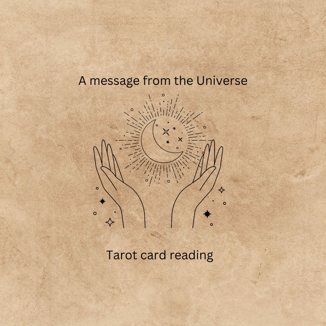 A Message From the Universe Tarot Card Reading, What the Universe Wants ...