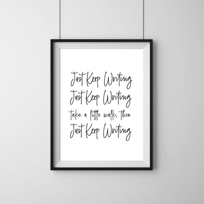 Just Keep Writing Unframed Printable: Motivational Wall Decor for ...