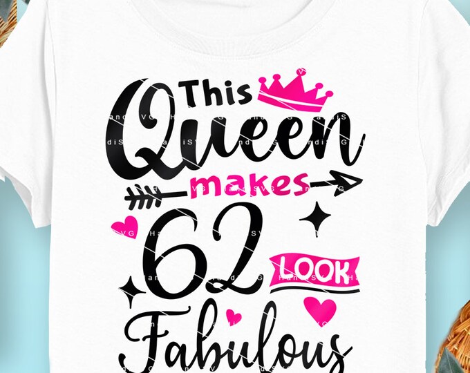 Stepping Into My 62nd Like a Queen SVG, 62nd Birthday Svg, 62 Birthday ...