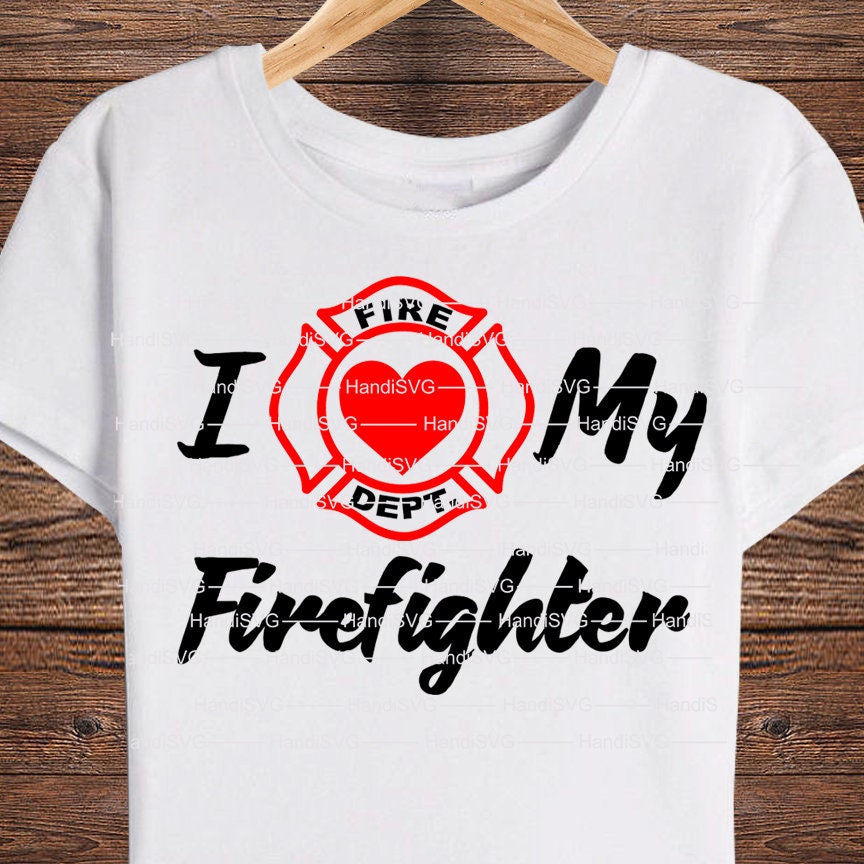 I Love My Firefighter SVG Cut PNG Wife Firefighter Husband - Etsy Ireland