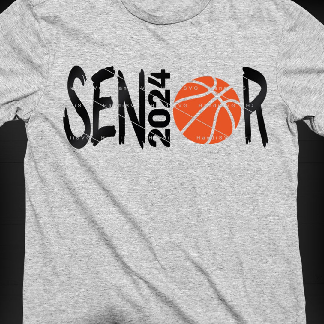 Senior Basketball 2024 SVG Senior PNG Senior Mom SVG Senior Cut File ...