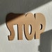 STOP - Cardboard Cutout, Wall Decor, Home Decor, Wall Art, Party ...