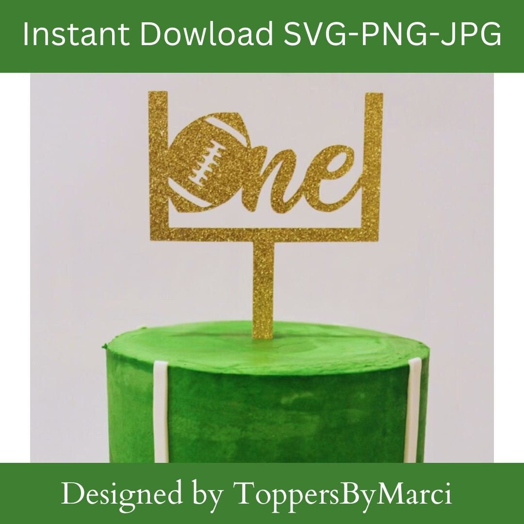 One Football Cake Topper Svg, Jpg, Png, DIY Cake Topper, Cut Machine ...