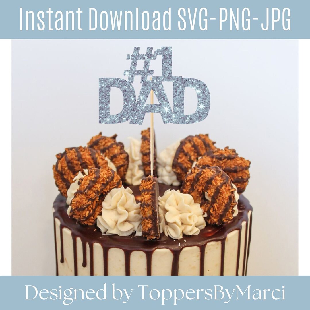 The #1 DAD Cake Topper Svg, Jpg, Png, DIY Cake Topper, Cut Machine File ...