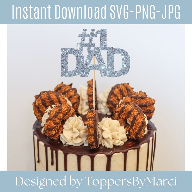 The #1 DAD Cake Topper Svg, Jpg, Png, DIY Cake Topper, Cut Machine File ...