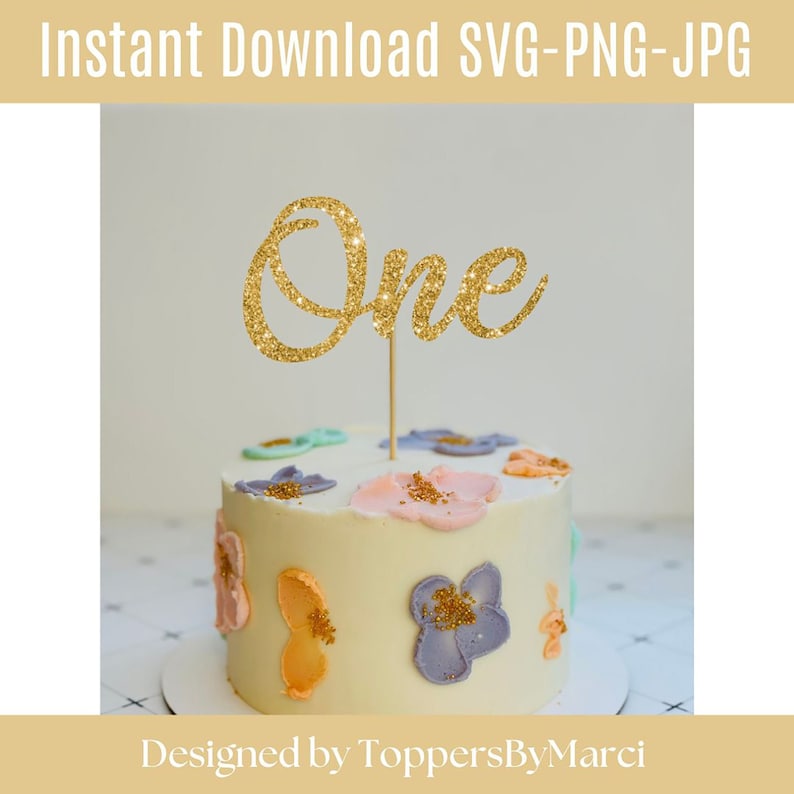 One Cake Topper Svg, Jpg, Png, DIY Cake Topper, Cut Machine File ...