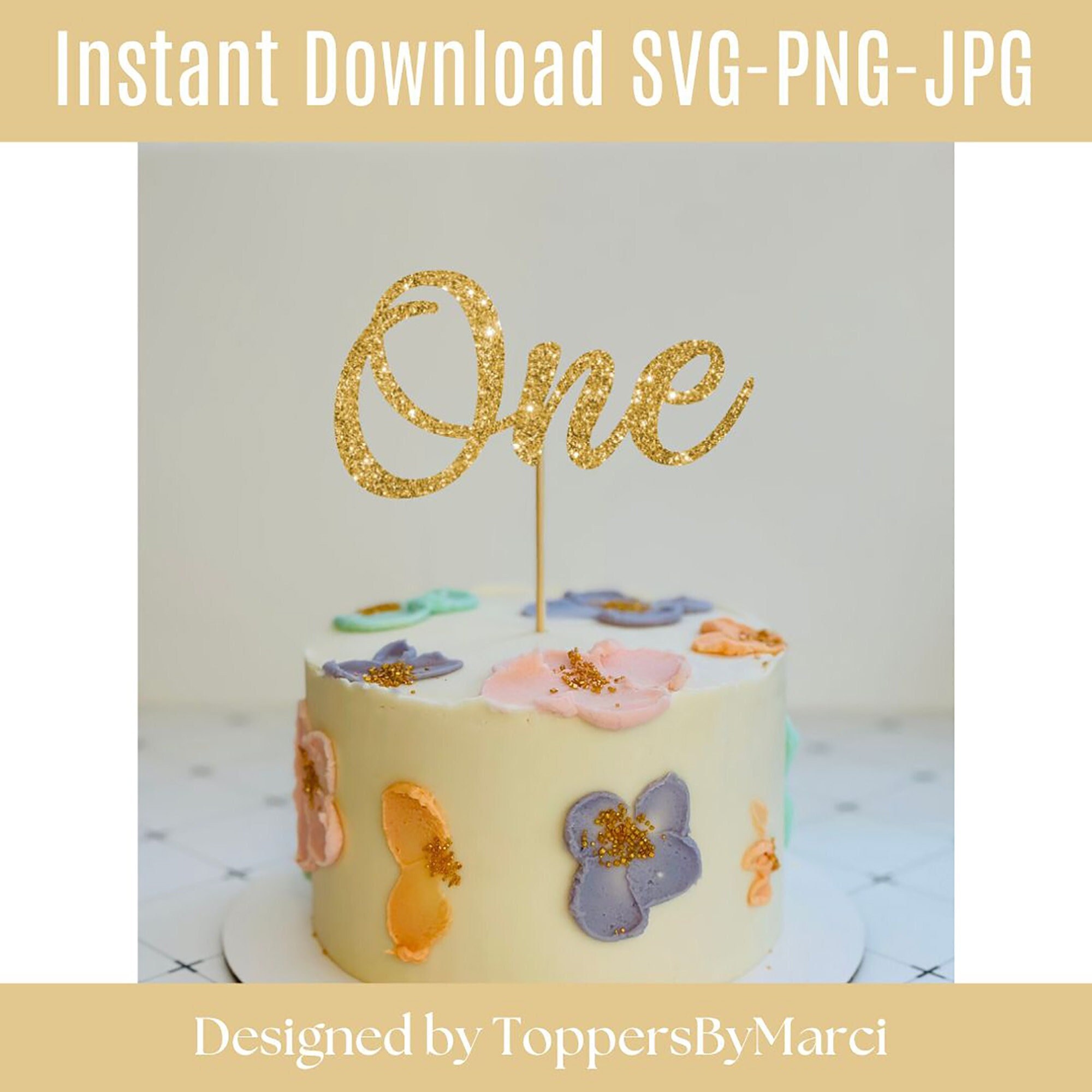 One Cake Topper Svg, Jpg, Png, DIY Cake Topper, Cut Machine File ...