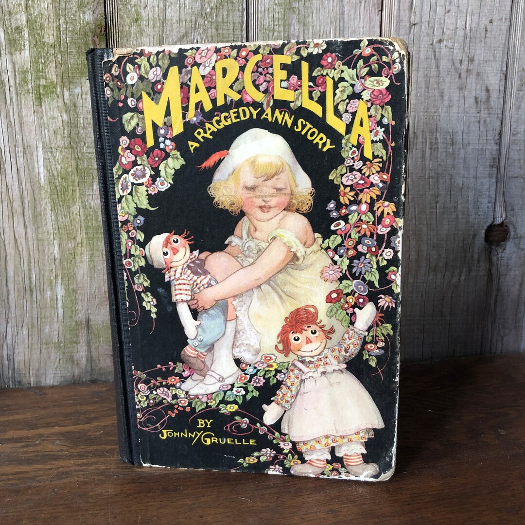 Marcella A Raggedy Ann Story by Johnny Gruelle 1958 - Etsy