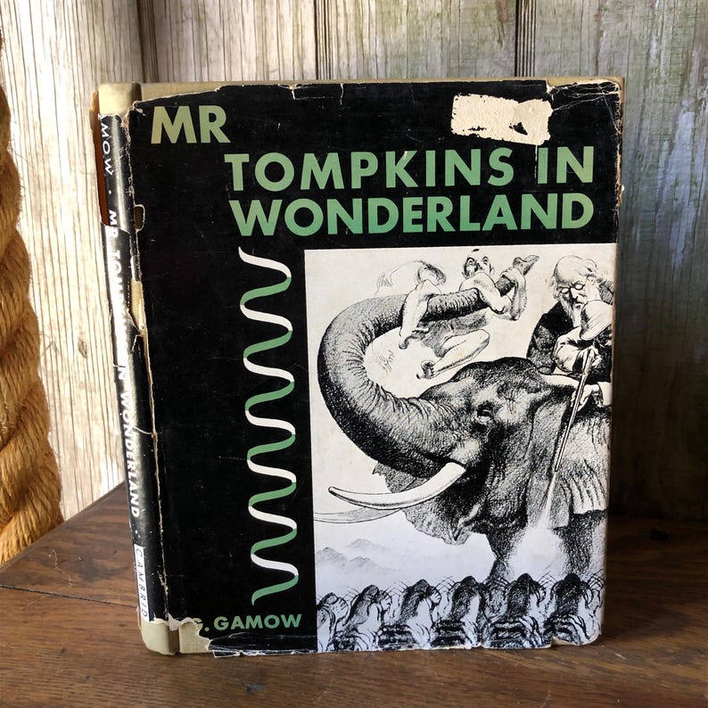 Mr Tompkins in Wonderland by G. Gamow - 1964 Hardbound W Dust Jacket ...