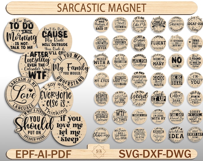 Snarky Sayings Magnets | BUNDLE | Signs | Scrap Buster | Laser Ready ...