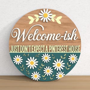 Funny Welcome Door Sign SVG, Humor Welcome-ish Laser Cut Files, Home ...