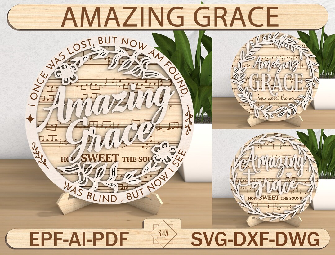 Amazing Grace Stand Decor Laser Cut File SVG, Music Faith Svg ...