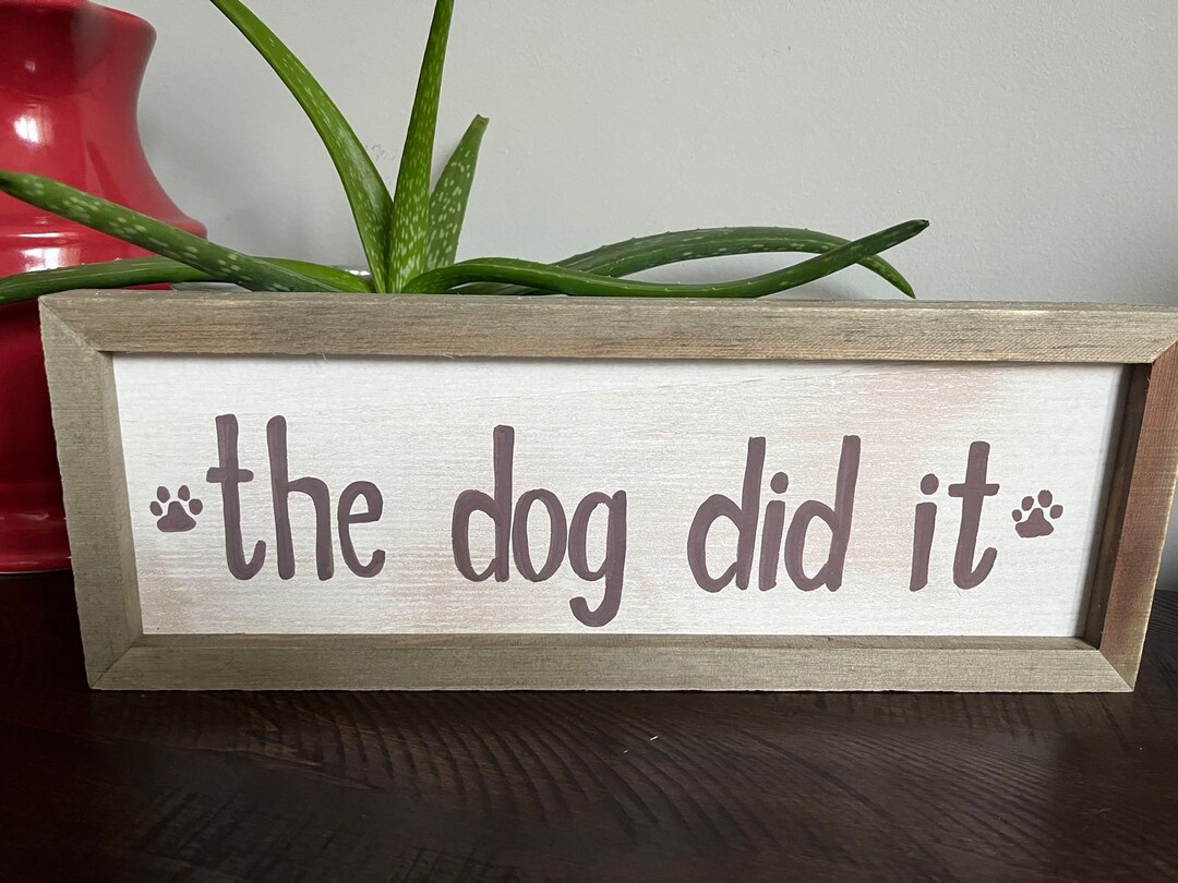 The Dog Did It Block Sign - Etsy