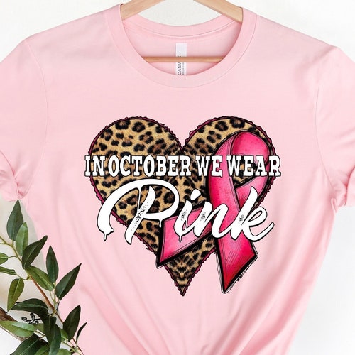 Breast Cancer Awareness Shirt Breast Cancer Ribbon Pink Etsy