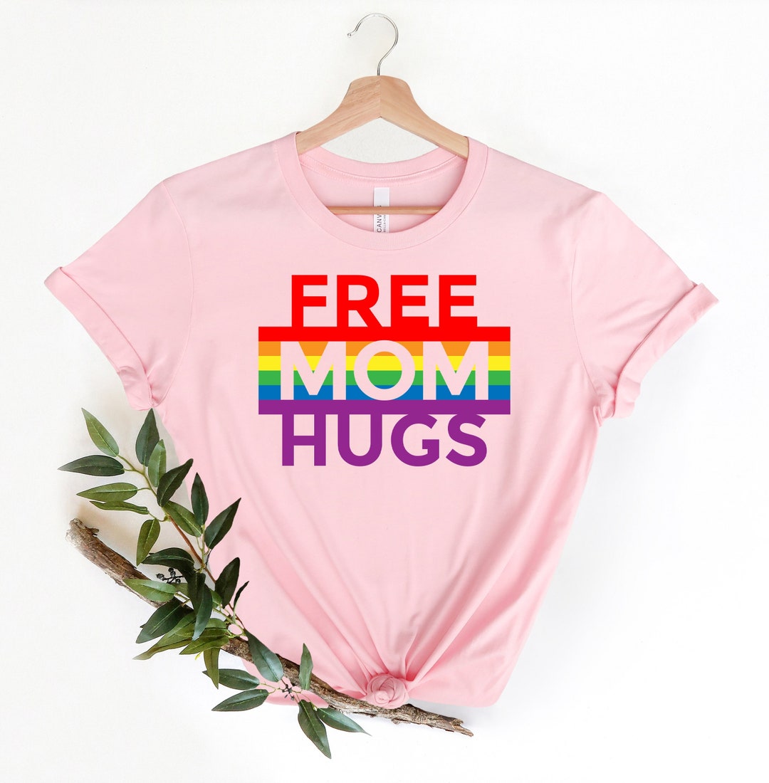 Free Mom Hugs Shirt, Lgbt Mom Shirt, Pride Shirt, Mom Hugs Shirt, Proud ...