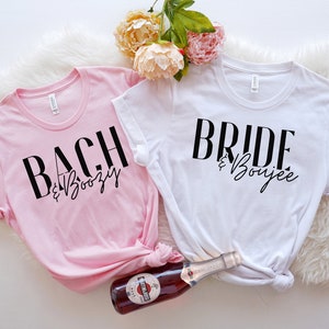 Bride and Boujee Bach and Boozy, Bride Tshirts, Wedding Gift, Bridal ...