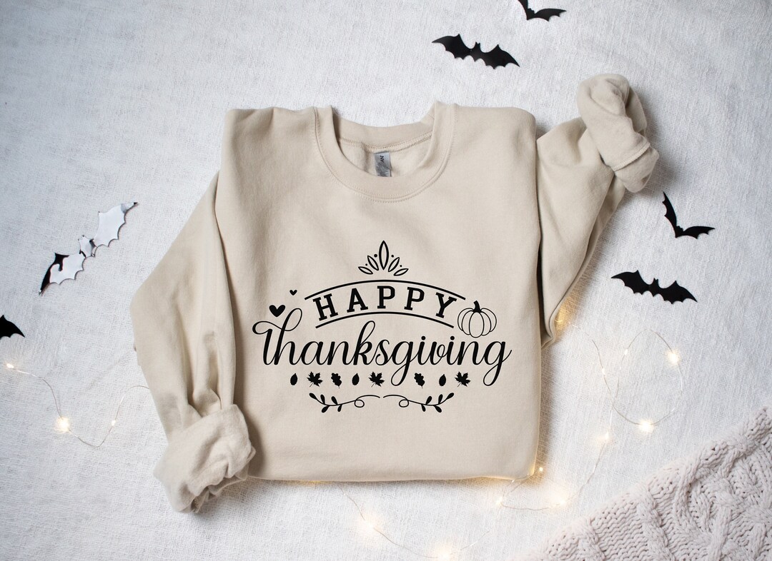 Happy Thanksgiving Sweatshirt, Thanksgiving Sweatshirt for Women ...