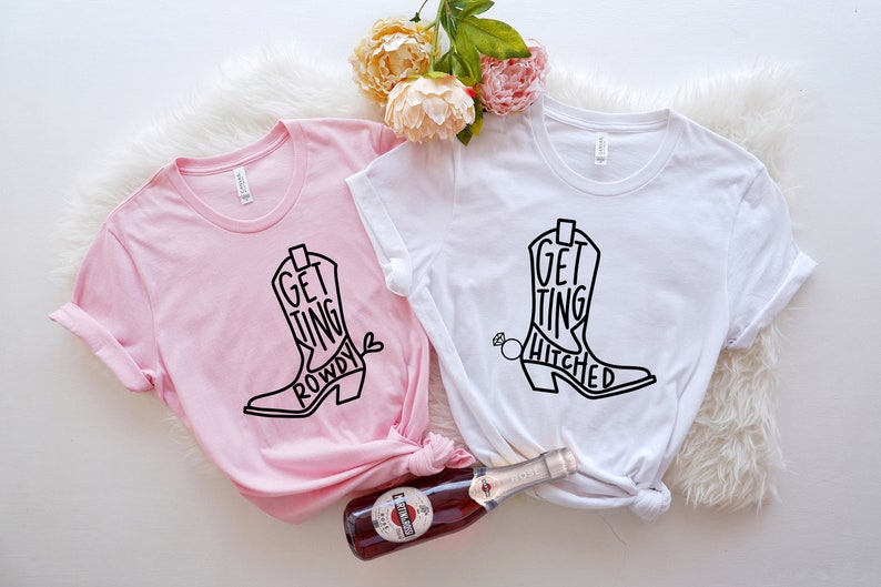 Getting Rowdy Getting Hitched Shirts, Boot Bachelorette Tees, Western ...
