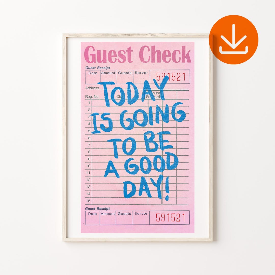 Today is Going to Be a Good Day! Guest Check Print, Daily Affirmation ...