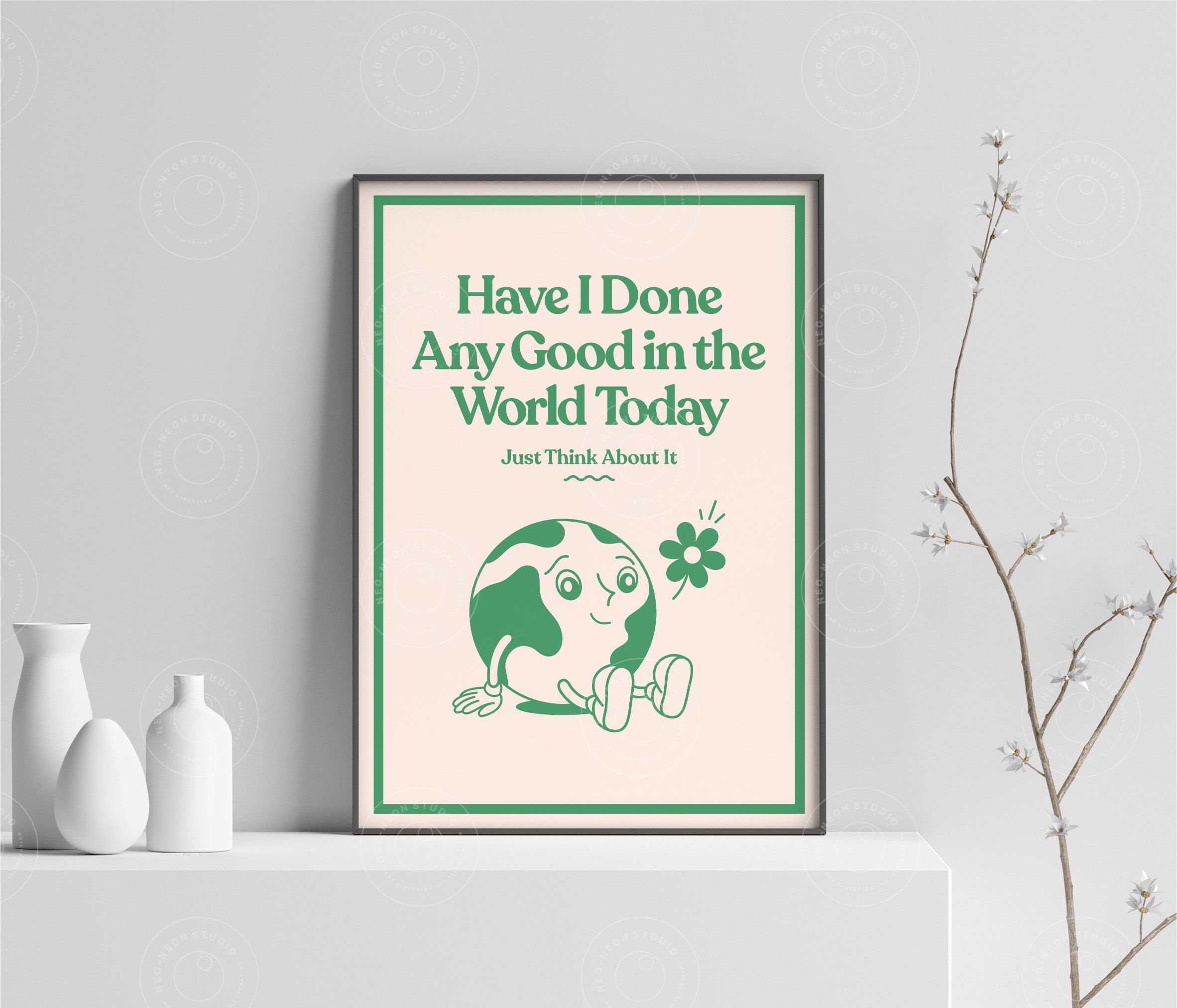 Have I Done Any Good in the World Today, Retro Quote Print, Wall Print ...