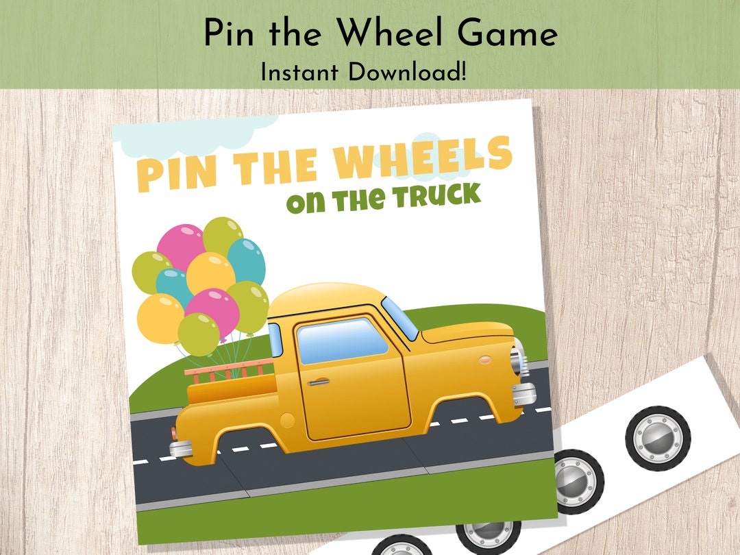 Pin the Wheels on the Truck Game | Yellow Truck | Car/truck Birthday ...