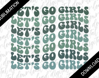 Pink Country Music Sublimation Shirt PNG Download, Lets Go Girls ...