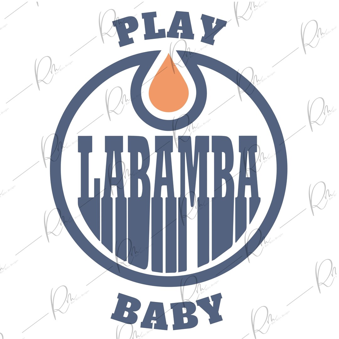 Edmonton SVG • Play La Bamba Baby • Playoffs PNG - Etsy Canada