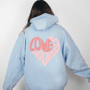 Love Yourself Hoodie Trendy Sweaters Heart Self Love Hoodie Self ...