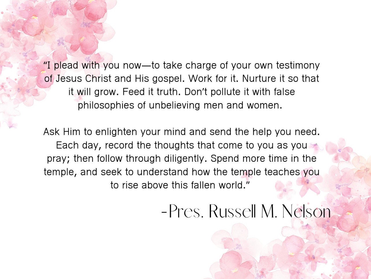 Pink President Nelson Testimony Quote *DIGITAL* - Etsy