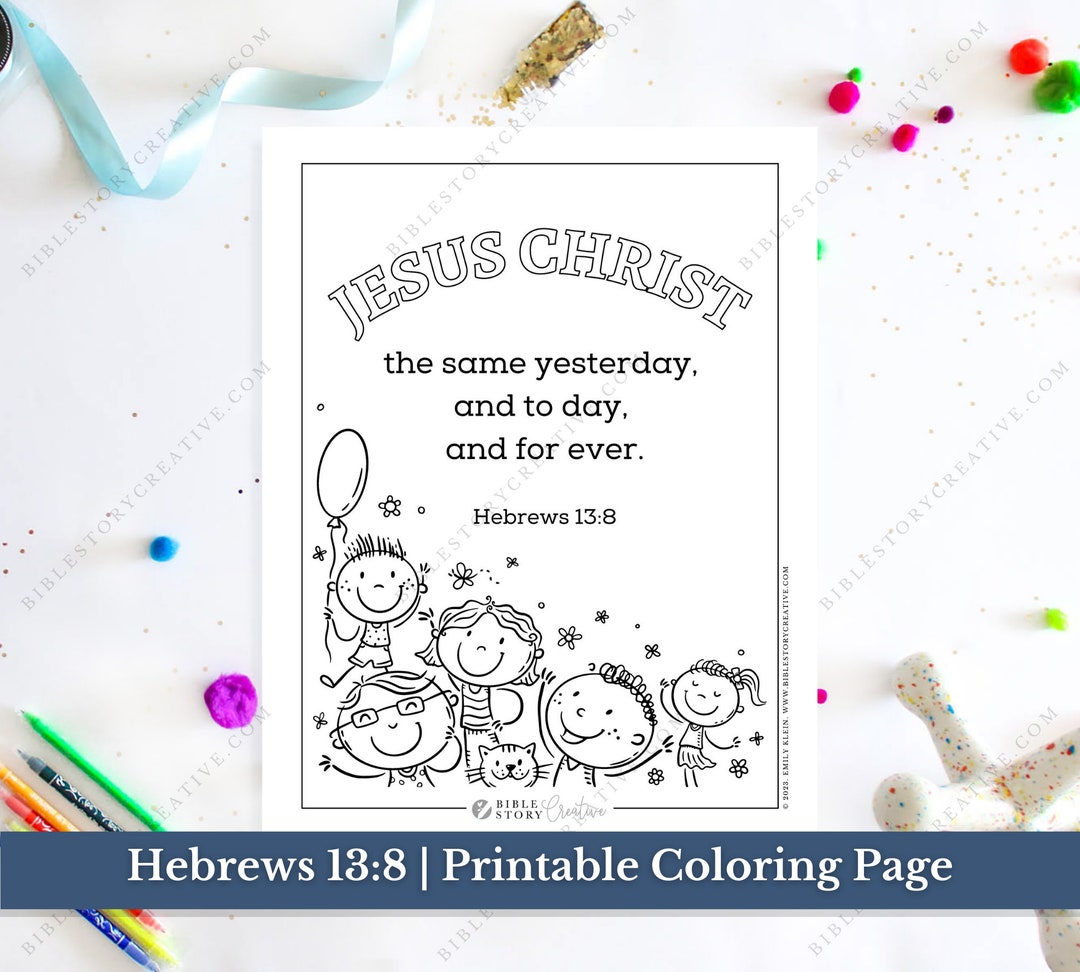 Hebrews 13:8 | Bible Verse Printable Coloring Page for Kids | KJV ...