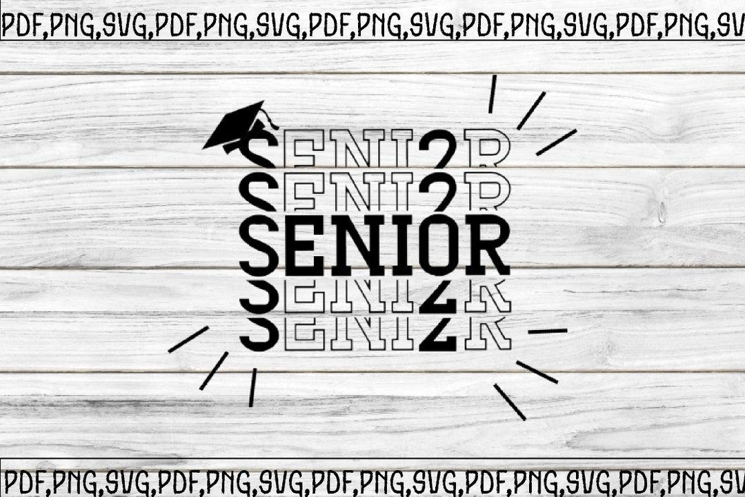 Senior 2022 Svg, Class of 2022, 2022 Graduate, Seniors, Graduation Svg ...