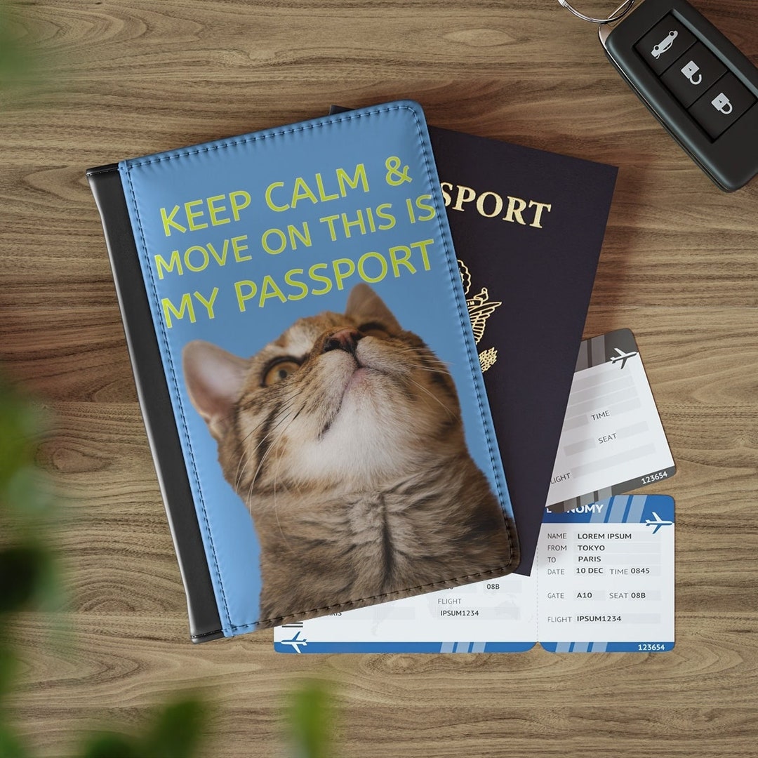 Keep Calm Move on Cat Passport Holder Trendy Travel Accessory Cat Lover ...