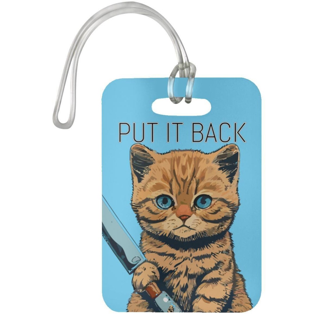Put It Back Cat Luggage Bag Tag, Cat is Watching Luggage Tag, Funny ...