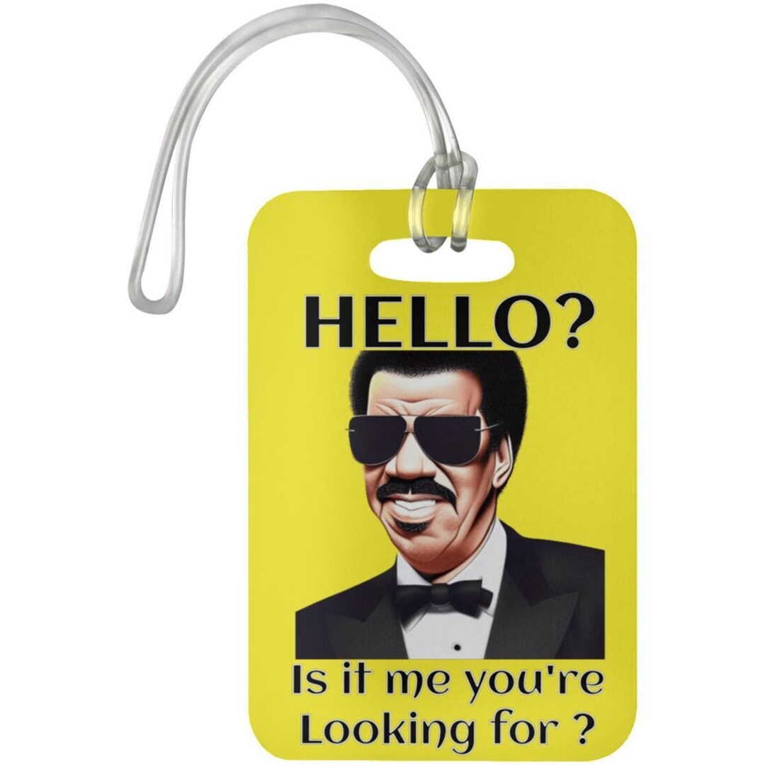 Hello Lionel Richie Luggage Tag, Funny Luggage Bag Tags - Etsy