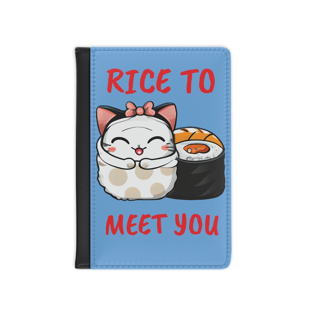 Funny Kawaii Cat Passport Cover, Rice to Meet You Sushi Cat Passport ...