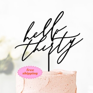 HELLO THIRTY Cake Topper Adult Party Decorations 30 - Etsy