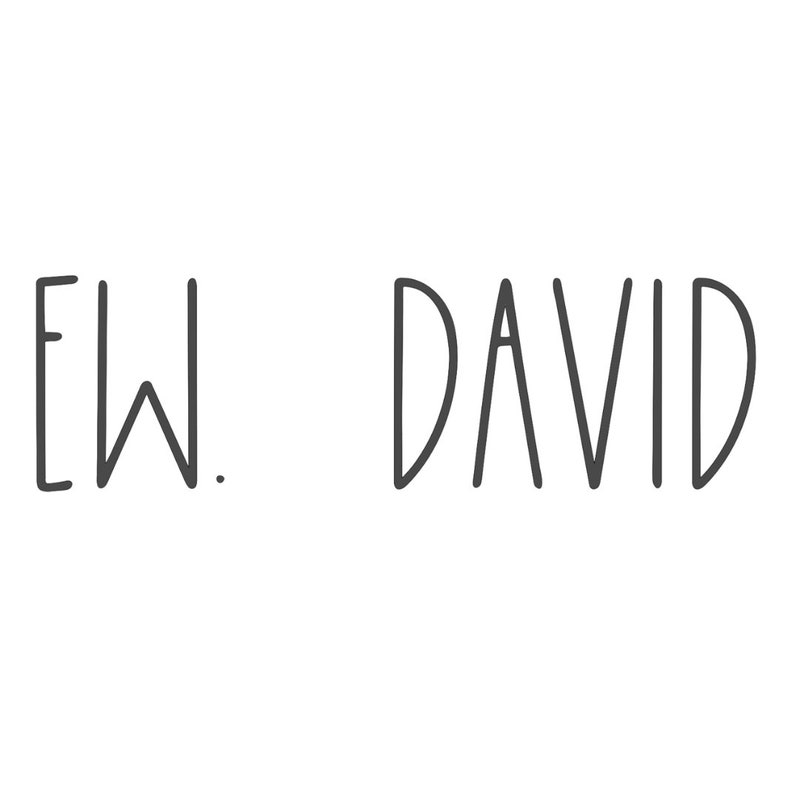 Ew David Svg - Etsy