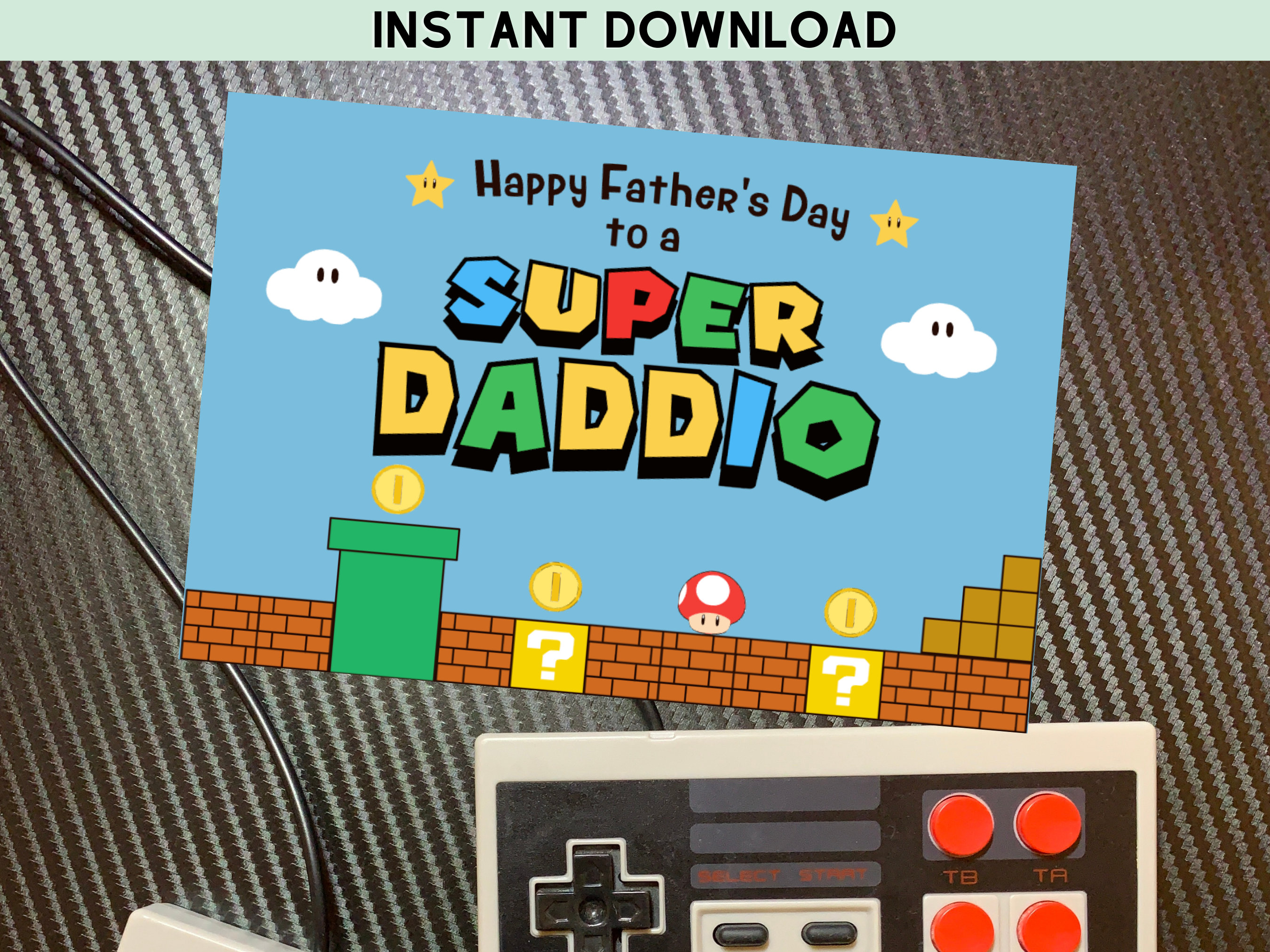 INSTANT DOWNLOAD Super Daddio Father's Day Card /super Mario Inspired ...
